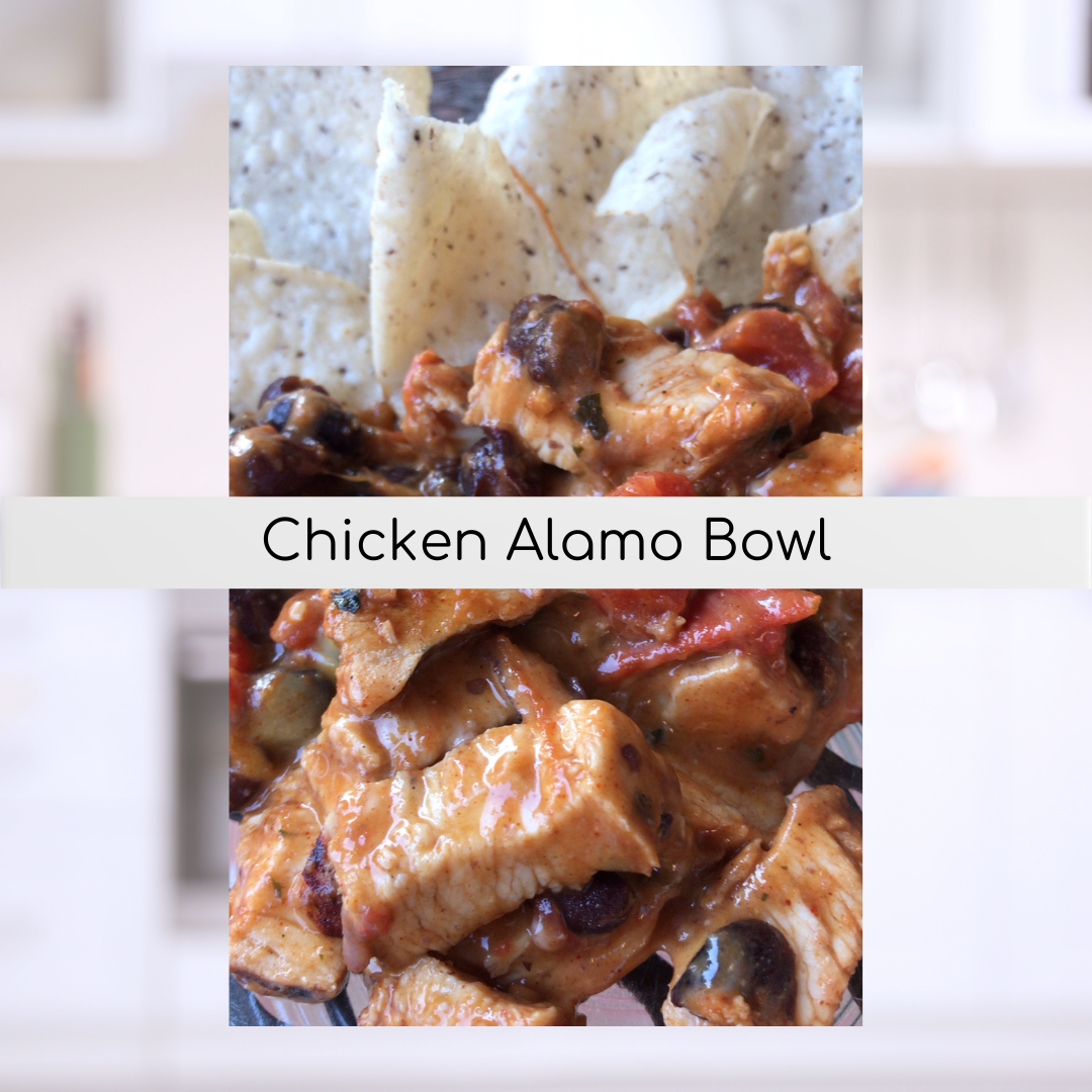 CHICKEN ALAMO BOWL – Cocktails 'n Fitness
